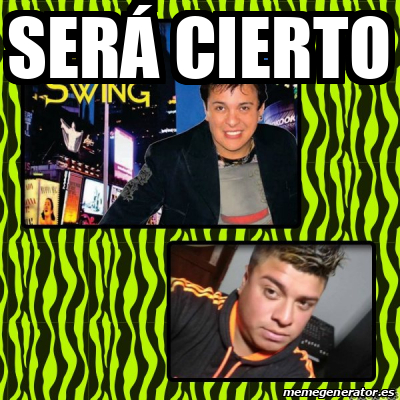 Meme Personalizado - Será cierto - 32056587