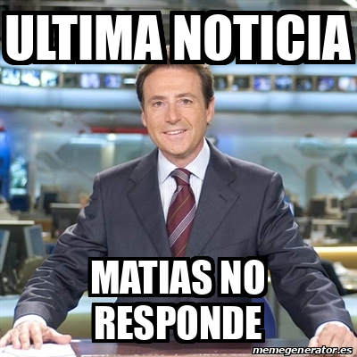 Meme Matias Prats - ultima noticia matias no responde - 32059883
