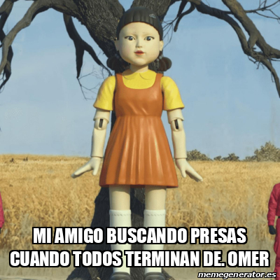 Meme Personalizado - Mi amigo buscando presas cuando todos terminan de ...