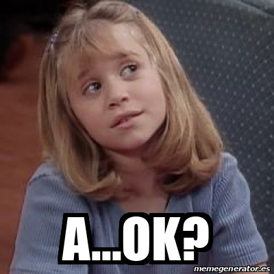 Meme Personalizado - A...ok? - 32506403