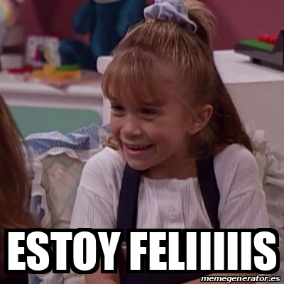 Meme Personalizado - Estoy feliiiiis - 32506408