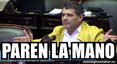 Meme Personalizado - PAREN LA MANO - 32506677