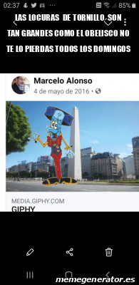 Meme Personalizado - Las Locuras de Tornillo Son Tan Grandes como el ...