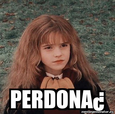 Meme Personalizado - Perdona¿ - 32507614