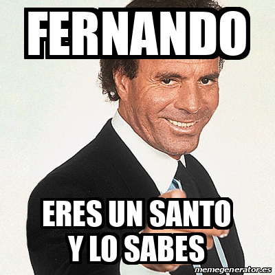 Meme Julio Iglesias - Fernando Eres un santo y lo sabes - 32510976