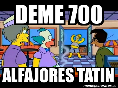 Meme Personalizado - DEME 700 ALFAJORES TATIN - 32512837