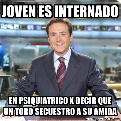 Meme Matias Prats - Joven es internado EN PSIQUIATRICO x decir que un ...