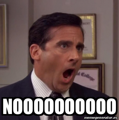 Meme Personalizado - Noooooooooo - 32514483