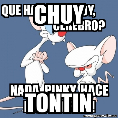 Meme Personalizado - Chuy Tontin - 32514689
