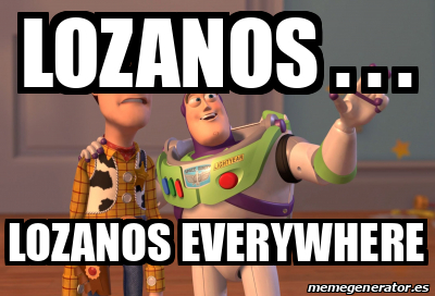 Meme Personalizado - lozanos . . . lozanos everywhere - 32515163
