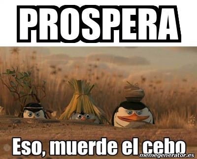 Meme Personalizado - Prospera - 32516630