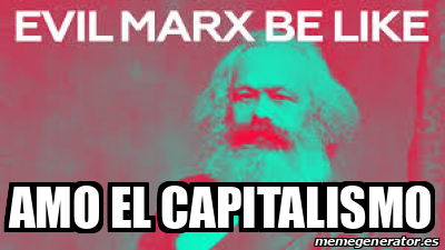 Meme Personalizado - amo el capitalismo - 32518851