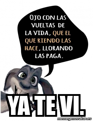 Meme Personalizado - Ya te vi. - 32518942