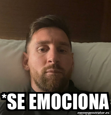 Meme Personalizado - *se emociona - 32519840