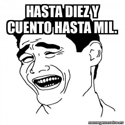 Meme Yao Ming 2 - Hasta diez y cuento hasta mil. - 32520964