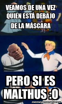 Meme Personalizado - Veamos de una vez quien está debajo de la máscara ...