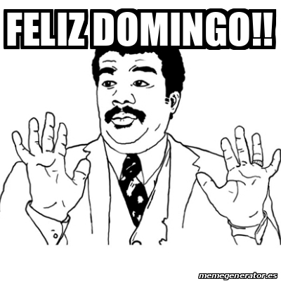 Meme Ay Si - Feliz Domingo!! - 32523570