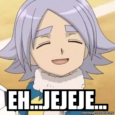Meme Personalizado - Eh...jejeje... - 32523631