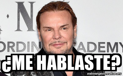 Meme Personalizado - ¿Me hablaste? - 32524178