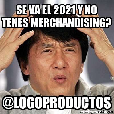 Meme Jackie Chan - Se va el 2021 y no tenes merchandising ...