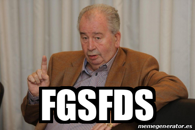 Meme Personalizado - fgsfds - 32529093