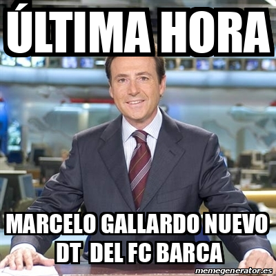Meme Matias Prats - Última hora Marcelo gallardo nuevo Dt del FC barca ...