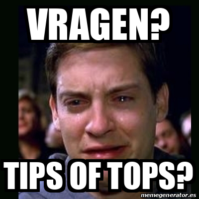 Meme crying peter parker - Vragen? Tips of tops? - 32533469
