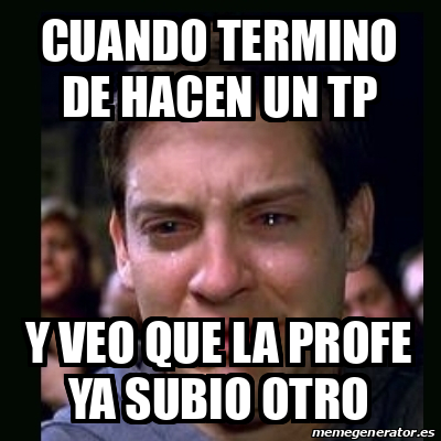Meme crying peter parker - cuando termino de hacen un tp y veo que la ...