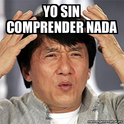 Meme Jackie Chan - yo sin comprender nada - 32535294
