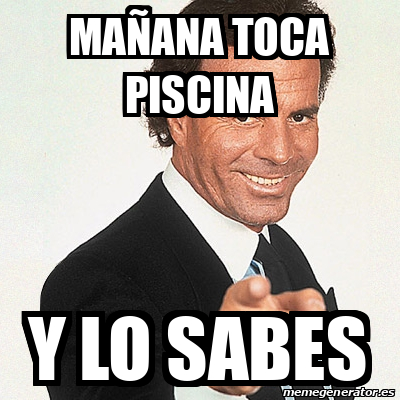 Meme Julio Iglesias - Mañana toca piscina Y lo sabes - 32536793