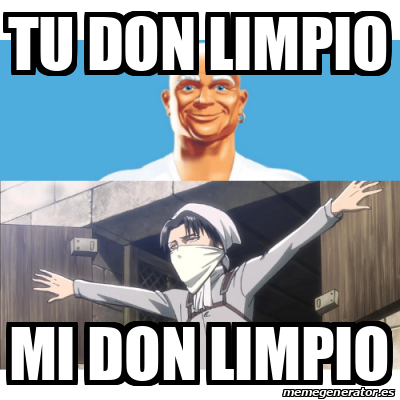 Meme Personalizado - TU DON LIMPIO MI DON LIMPIO - 32537500