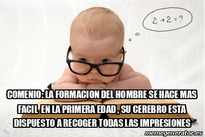 Meme Personalizado - comenio: la formacion del hombre se hace mas facil ...