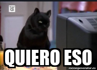 Meme Personalizado - Quiero eso - 32541520