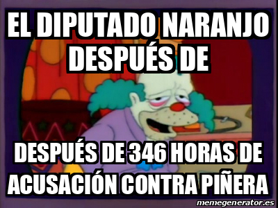 Meme Personalizado - El diputado Naranjo después de Después de 346 ...