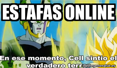 Meme Personalizado - Estafas online - 32543962