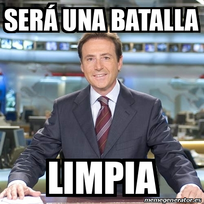 Meme Matias Prats - Será una batalla Limpia - 32547142