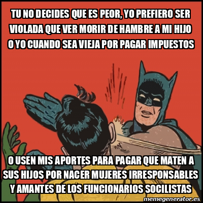 Meme Batman slaps Robin - tu no decides que es peor, yo prefiero ser ...