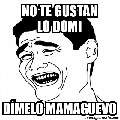 Meme Yao Ming 2 - no te gustan lo domi Dímelo mamaguevo - 32551193