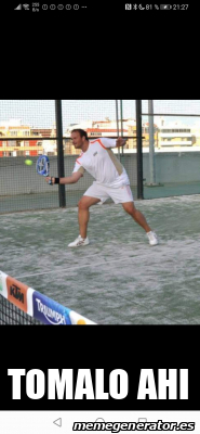 Meme Personalizado - Tomalo ahi - 32552334