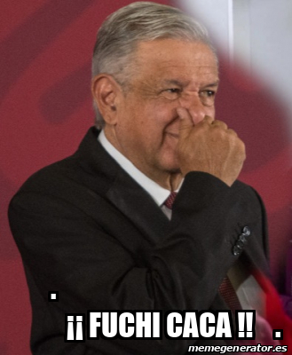 Meme Personalizado - . ¡¡ fuchi caca !! . - 32555480