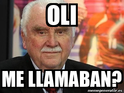 Meme Personalizado - OLI Me Llamaban? - 32556741
