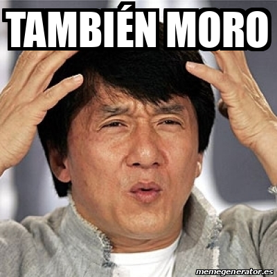 Meme Jackie Chan - TAMBIÉN MORO - 32561655