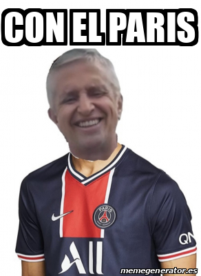 Meme Personalizado - con el paris - 32563795