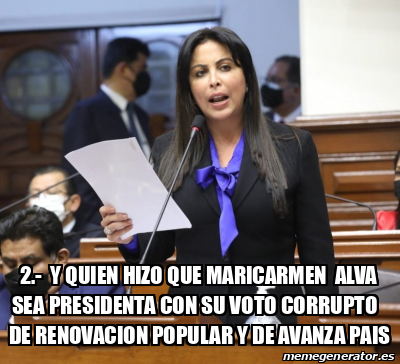 Meme Personalizado - 2.- Y QUIEN HIZO QUE MARICARMEN ALVA SEA ...