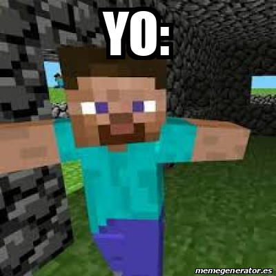 Meme Personalizado - yo: - 32563960