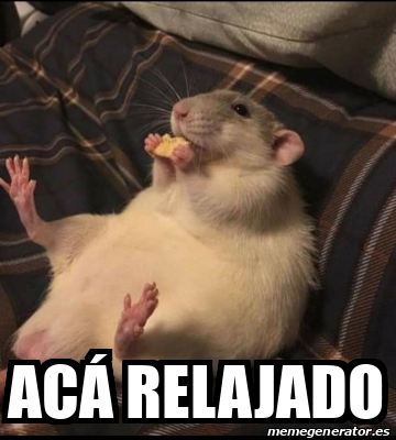 Meme Personalizado - Acá relajado - 32564843