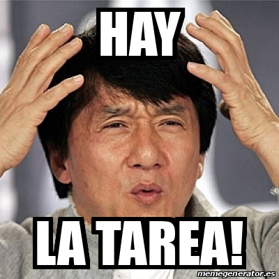 Meme Jackie Chan - hay la tarea! - 32565342