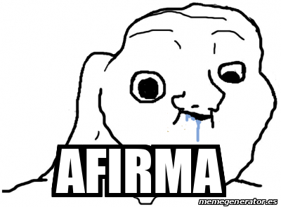 Meme Personalizado - Afirma - 32565927