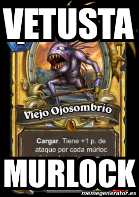 Meme Personalizado - Vetusta Murlock - 32566416