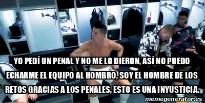 Meme Personalizado - Yo pedí un penal y no me lo dieron, así no puedo ...